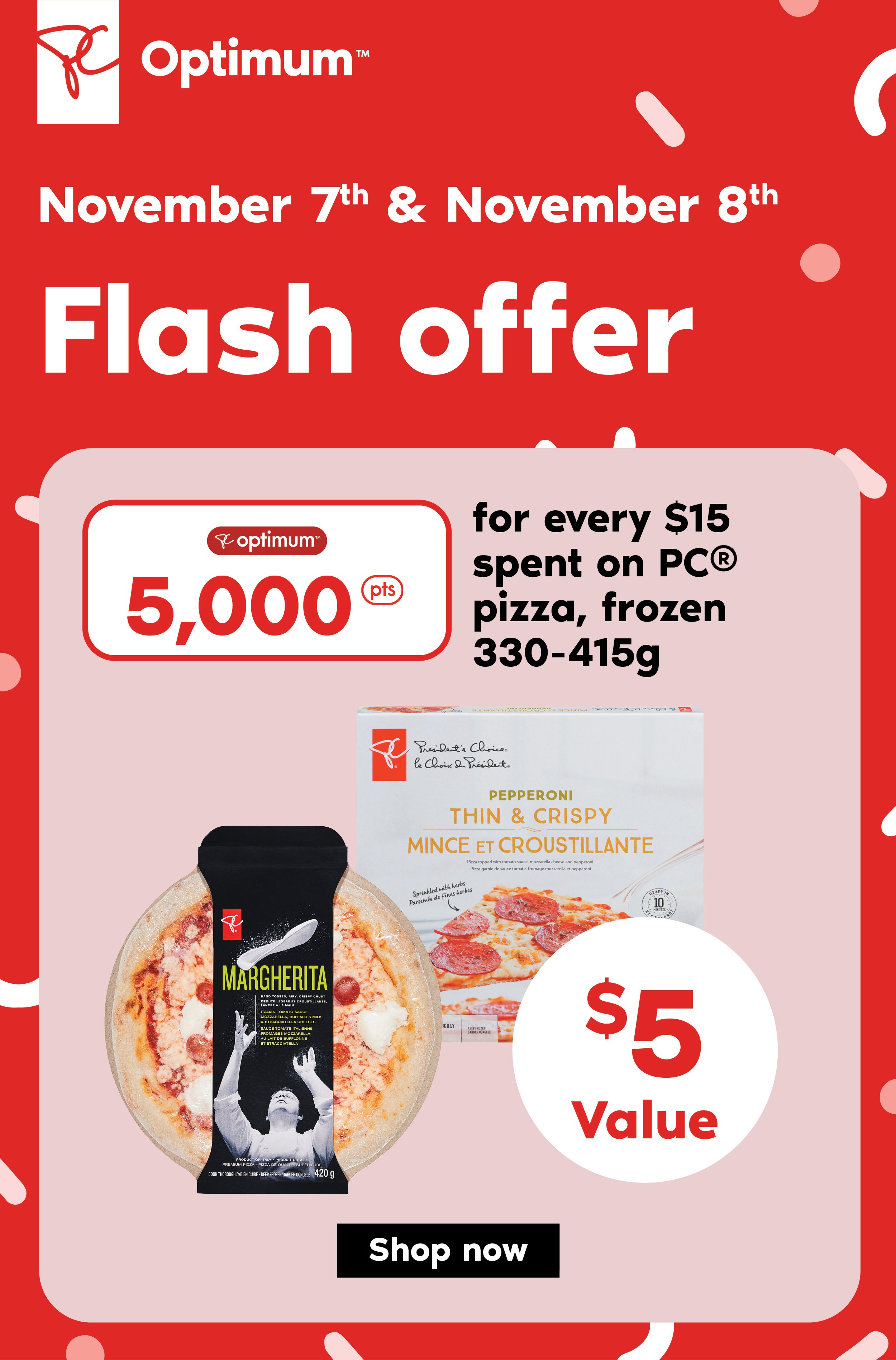 [Loblaws] Flash Offers - Nov 7 & 8 Only (PC Pizza, Chicken, Christmas ...